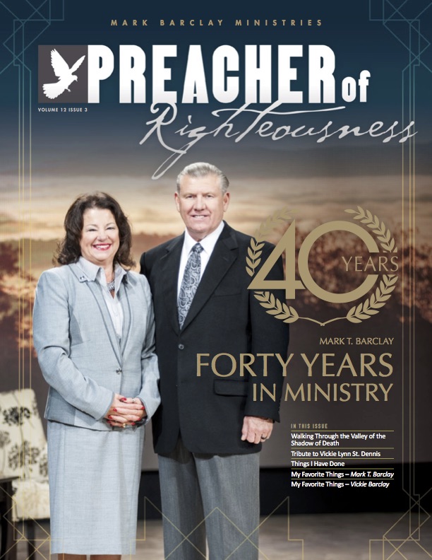 40 Years In Ministry | Mark T. Barclay's "Preacher of Righteousness ...